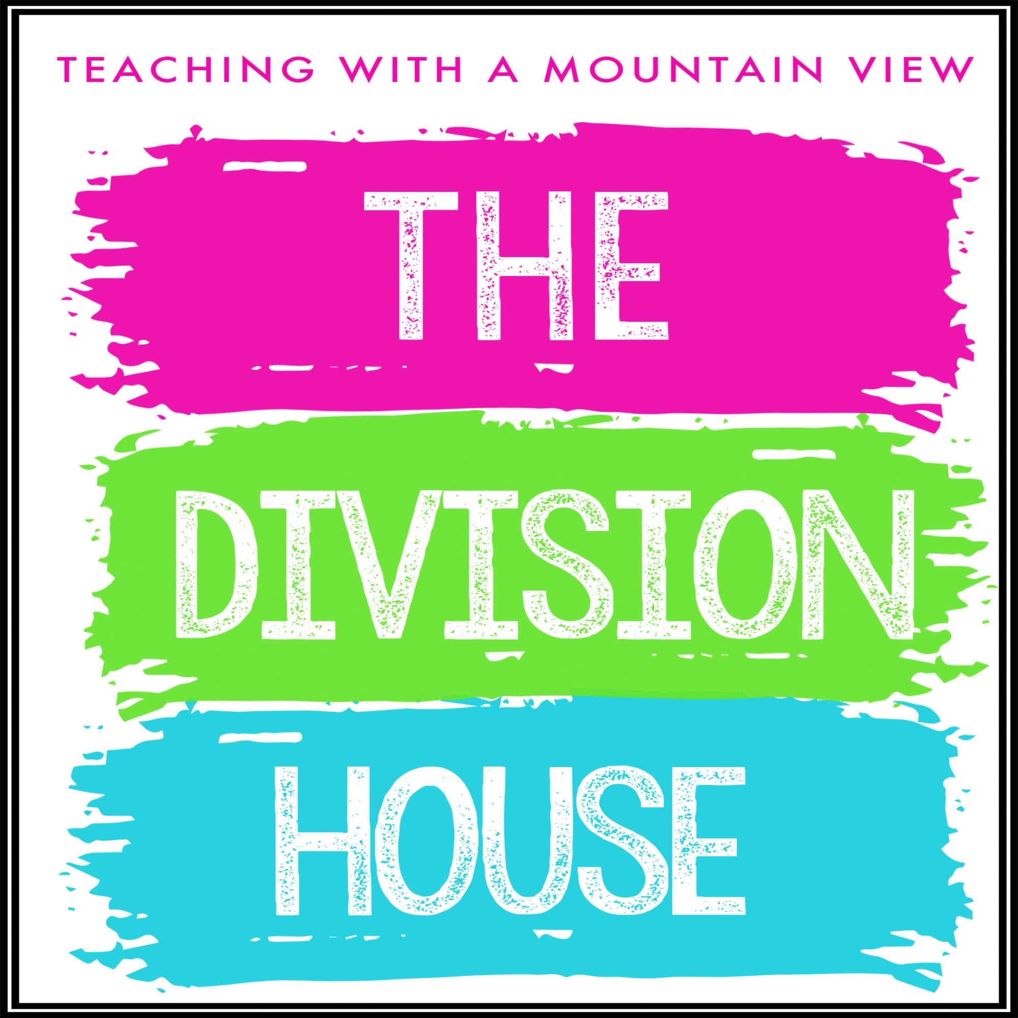 The Division House - Teaching with a Mountain View