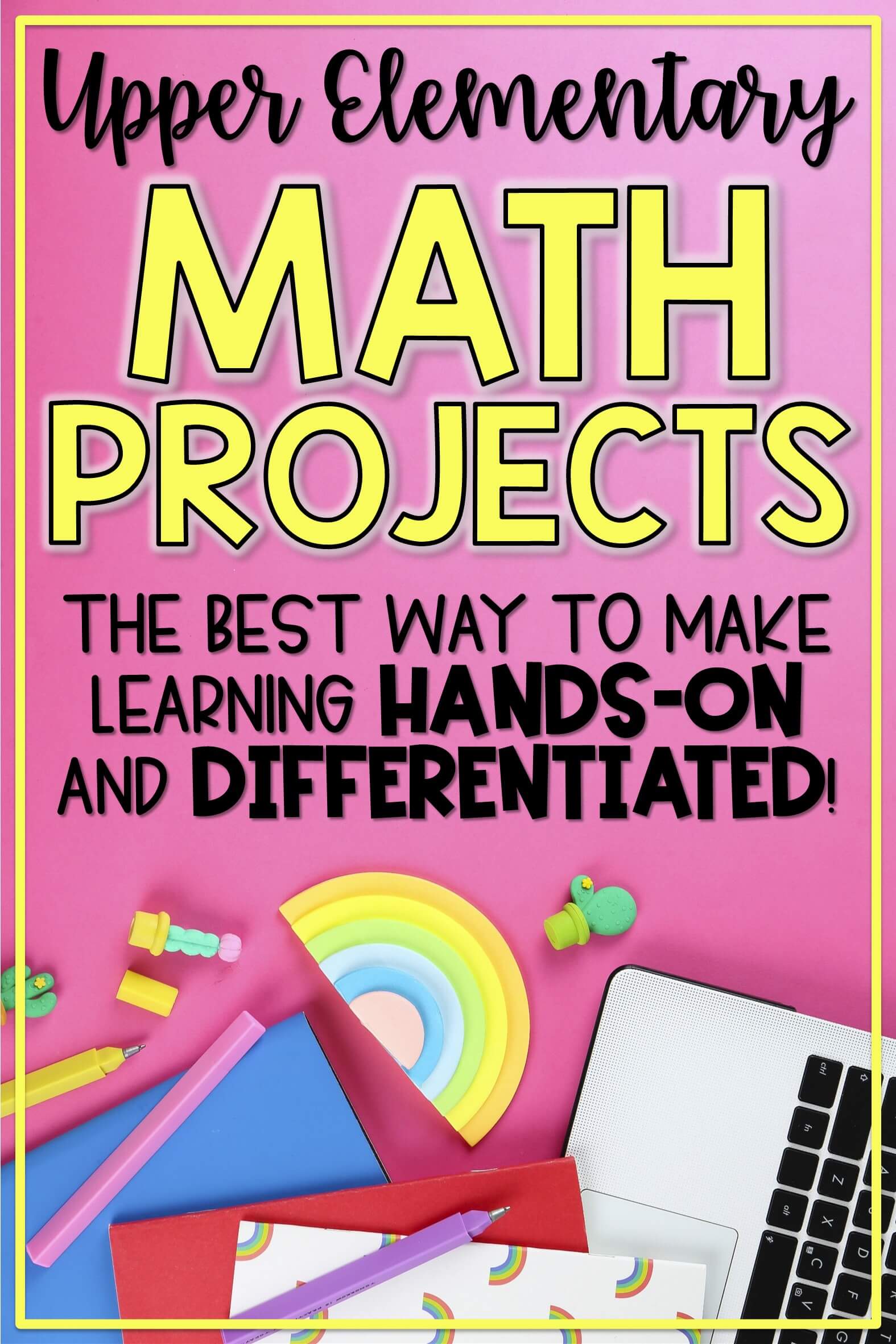 Math Projects Differentiated Hands On Learning Teaching With A
