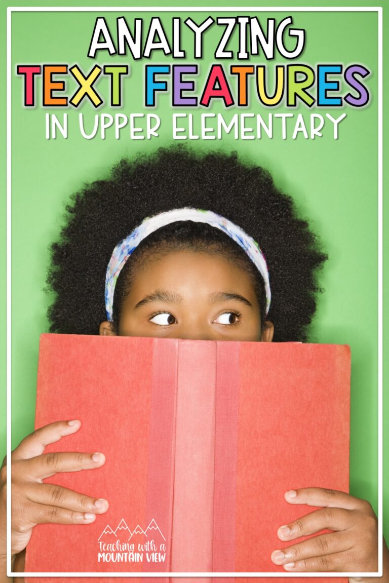 Analyzing Text Features in Upper Elementary - Teaching with a Mountain View
