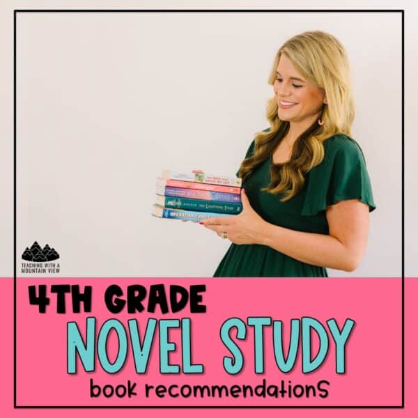 4th Grade Novel Study Books - Teaching with a Mountain View
