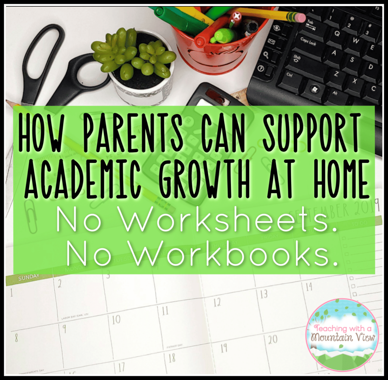 Supporting Student Learning at Home - Teaching with a Mountain View