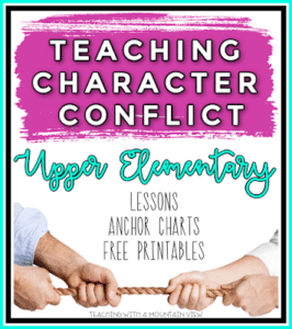 Teaching Character Conflict - Teaching with a Mountain View