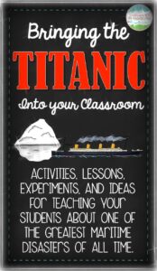 Titanic Lessons, Experiments, Activities, and More! - Teaching with a ...