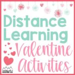Creative Distance Learning Valentine Activities - Teaching with a ...