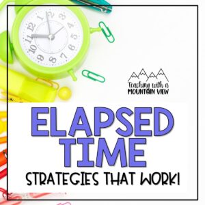 Elapsed Time Strategies - Teaching with a Mountain View