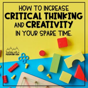 How to Increase Critical Thinking and Creativity in your "Spare Time ...