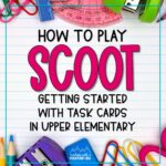 How to Play Scoot: Getting Started With Task Cards - Teaching with a ...