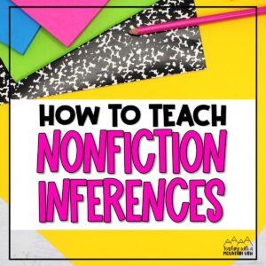 Teaching Students To Make Nonfiction Inferences - Teaching with a ...