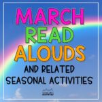 March Read Alouds and Related Seasonal Activities - Teaching with a ...