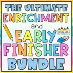 Meaningful Early Finisher Activities - Teaching with a Mountain View