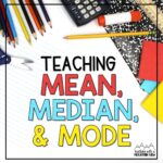 Activities For Teaching Mean, Median, and Mode - Teaching with a ...