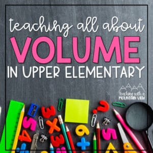 Teaching Volume with Hands-On Activities - Teaching with a Mountain View