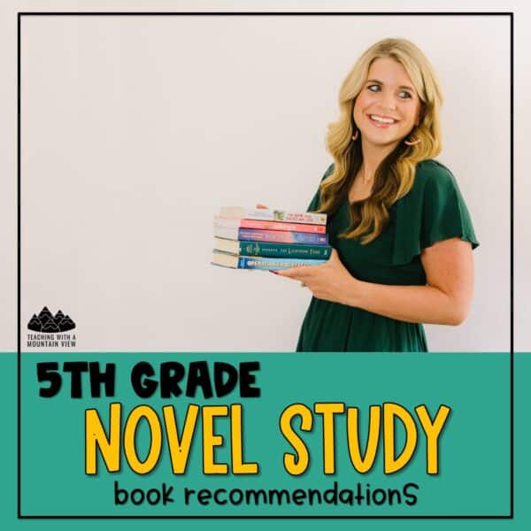 5th Grade Novel Study Books - Teaching with a Mountain View