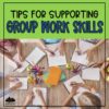 Tips For Supporting Group Work and Collaboration - Teaching with a ...