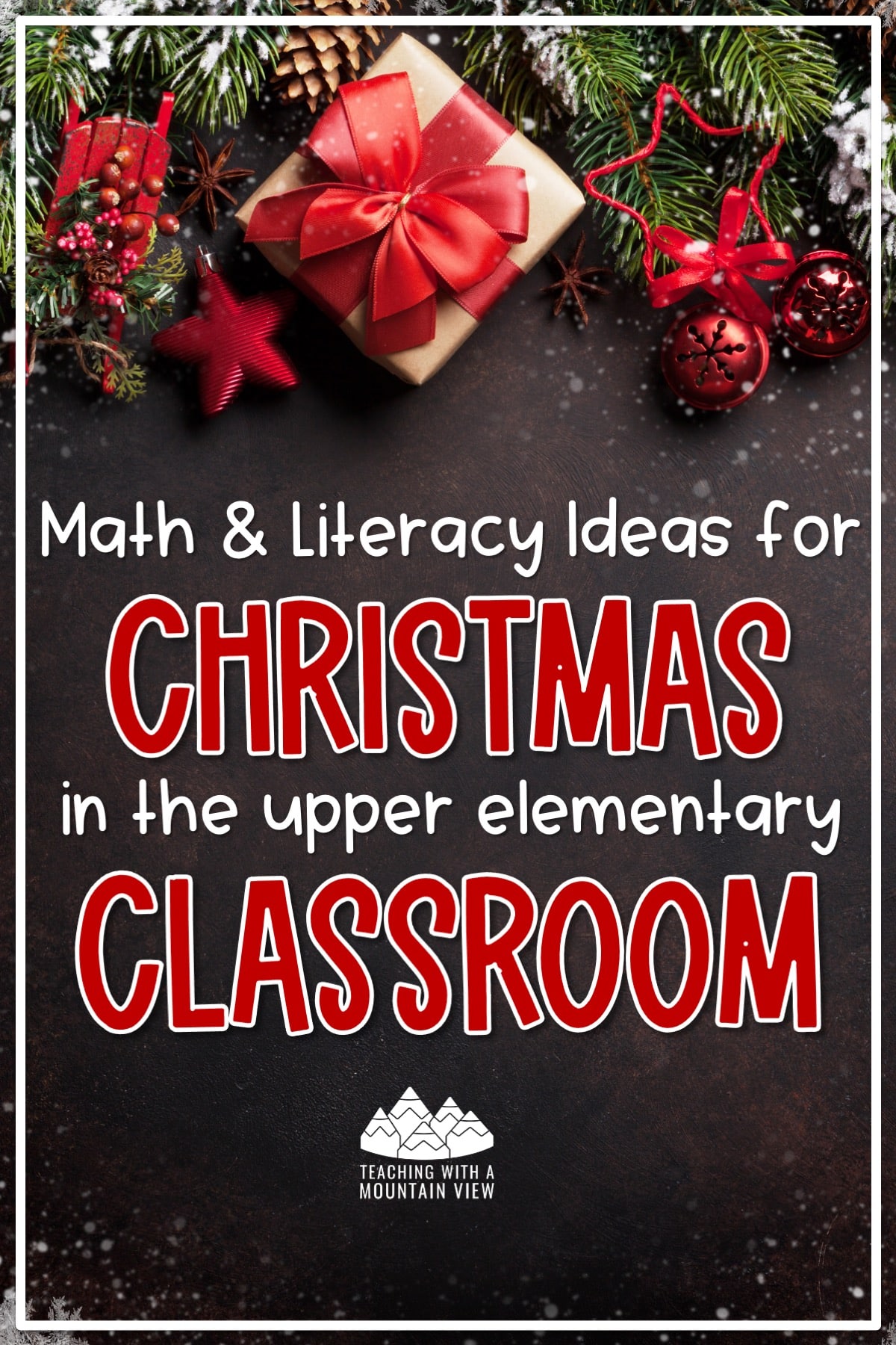 Christmas Math and Literacy Ideas for Christmas in the Classroom ...