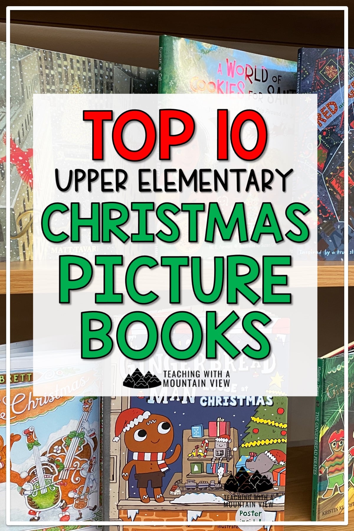 Top 10 Christmas Picture Books for Upper Elementary - Teaching with a ...