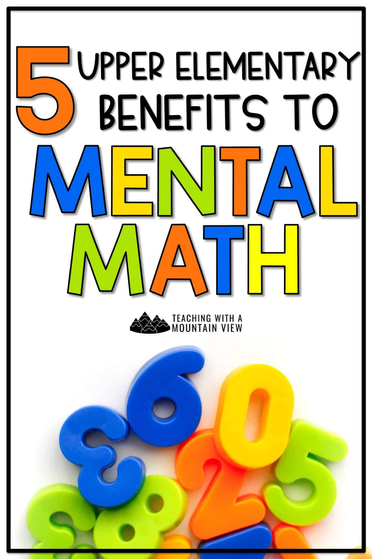 5 Benefits to Mental Math Tasks - Teaching with a Mountain View