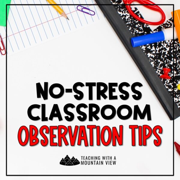 Classroom Observation Tips - Teaching with a Mountain View