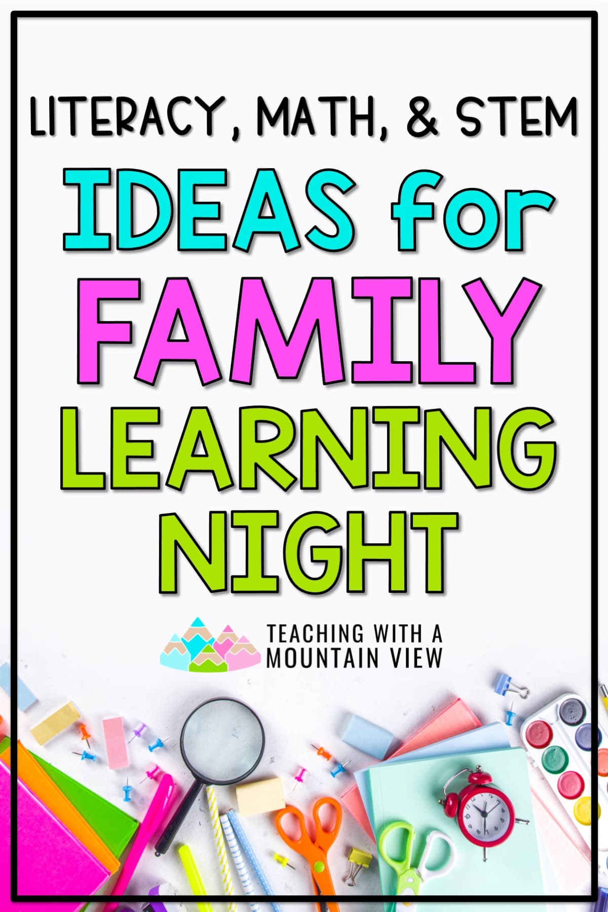 Family Learning Night Ideas - Teaching with a Mountain View
