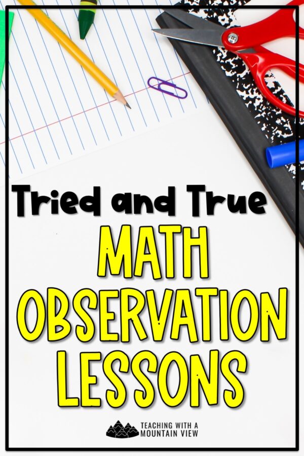 Tried and True Math Teacher Observation Lessons - Teaching with a ...