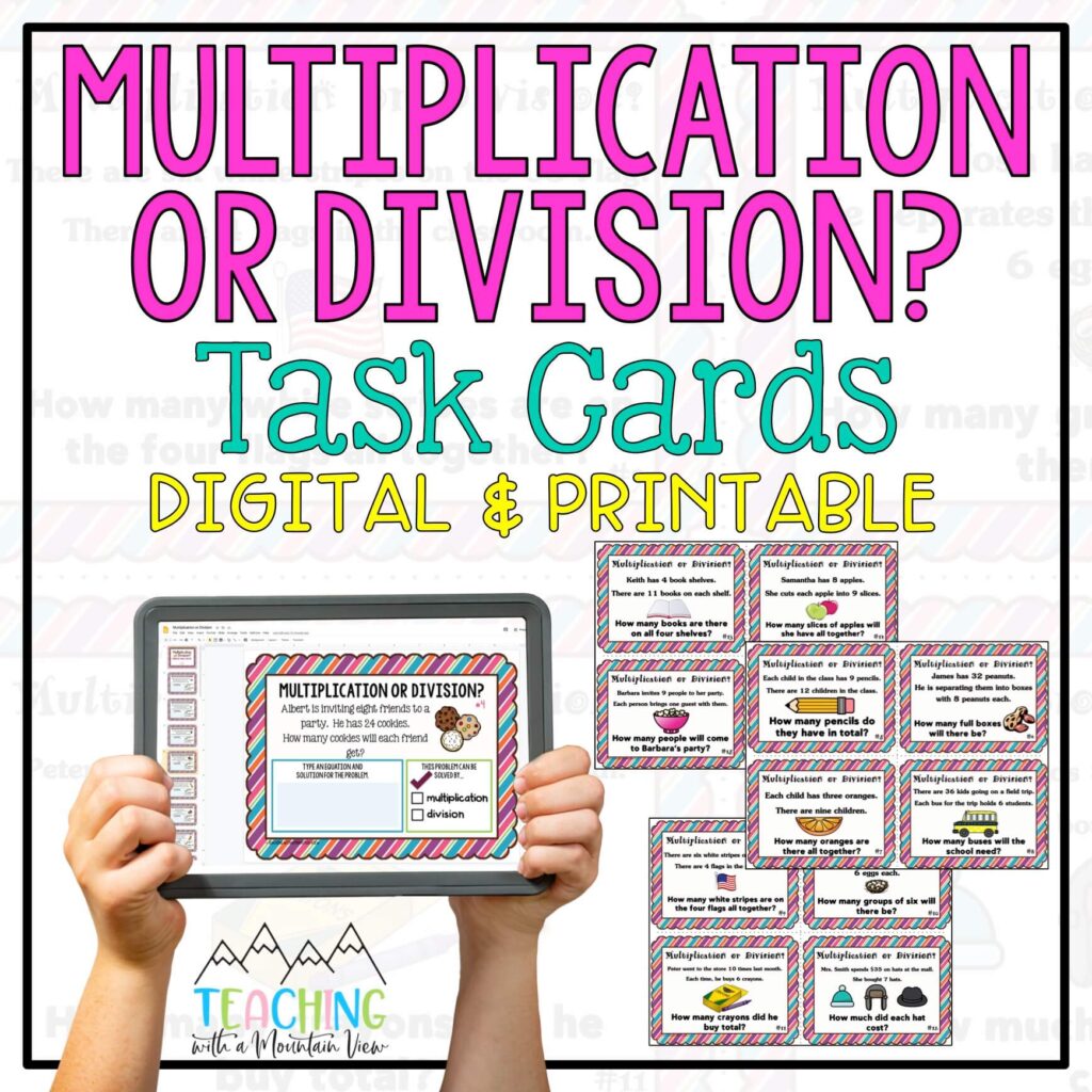 Multiplication and Division Task Cards - Teaching with a Mountain View