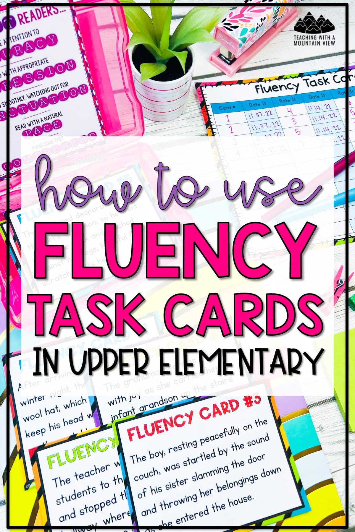 How To Use Fluency Task Cards - Teaching with a Mountain View