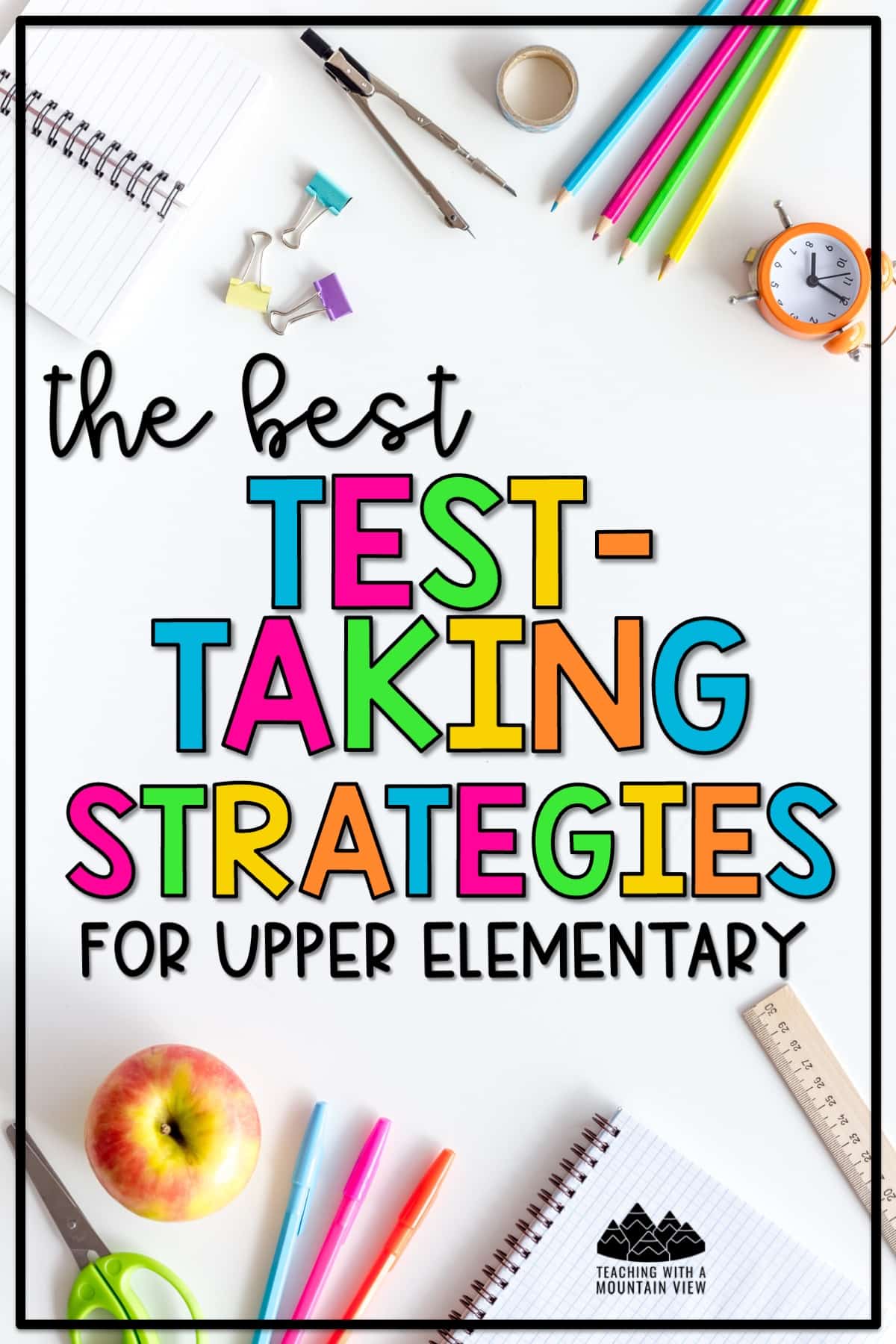 The BEST Test-Taking Strategies - Teaching with a Mountain View